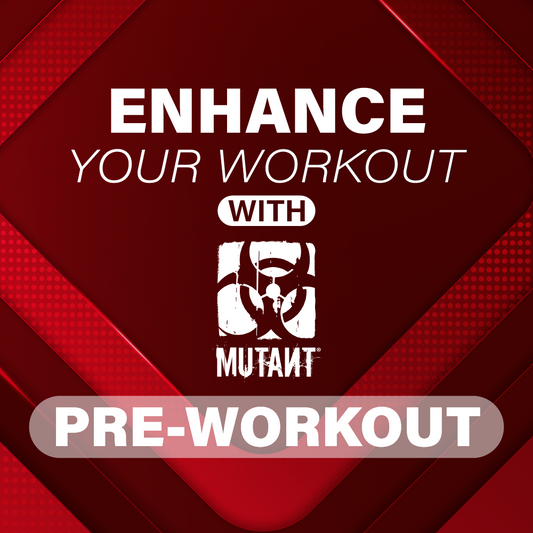 Enhance Your Workout with Mutant Pre-Workout – Ultimate Sup